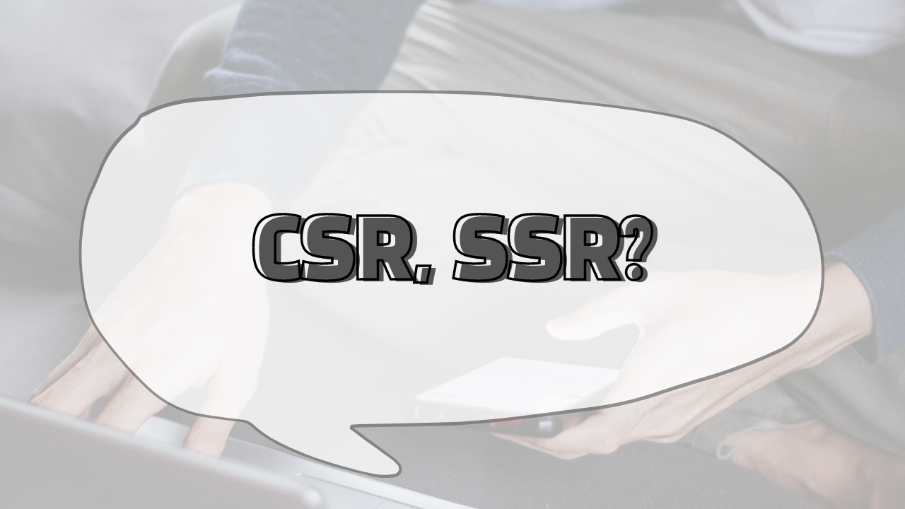 CSR, SSR